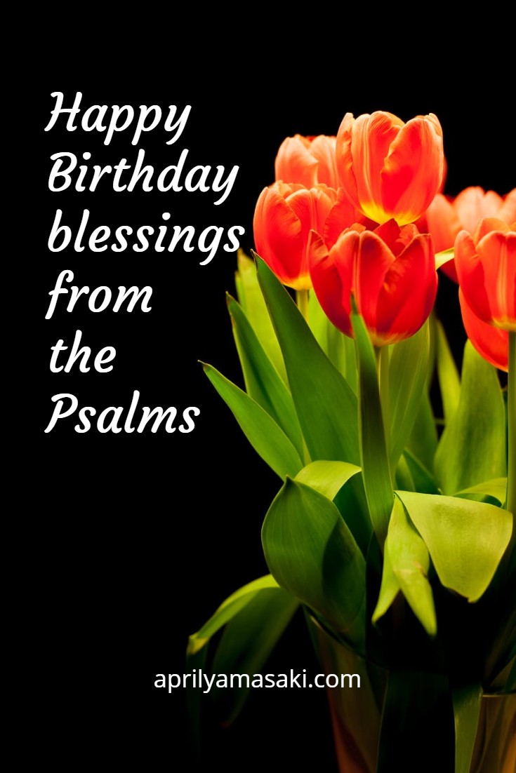 Happy Birthday from Psalms – April Yamasaki