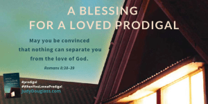 When You Love a Prodigal blessing photo – April Yamasaki
